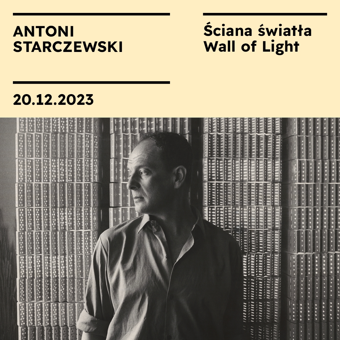 Antoni Starczewski. Wall of Light | Muzeum Sztuki w Łodzi